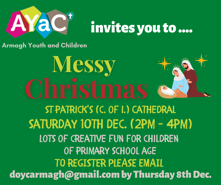 MESSY CHRISTMAS EVENT - St Patrick's COI Cathedral, Armagh